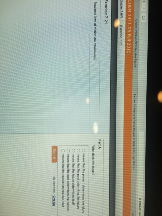 Solved Newton's laws of motion are deterministic. What does | Chegg.com