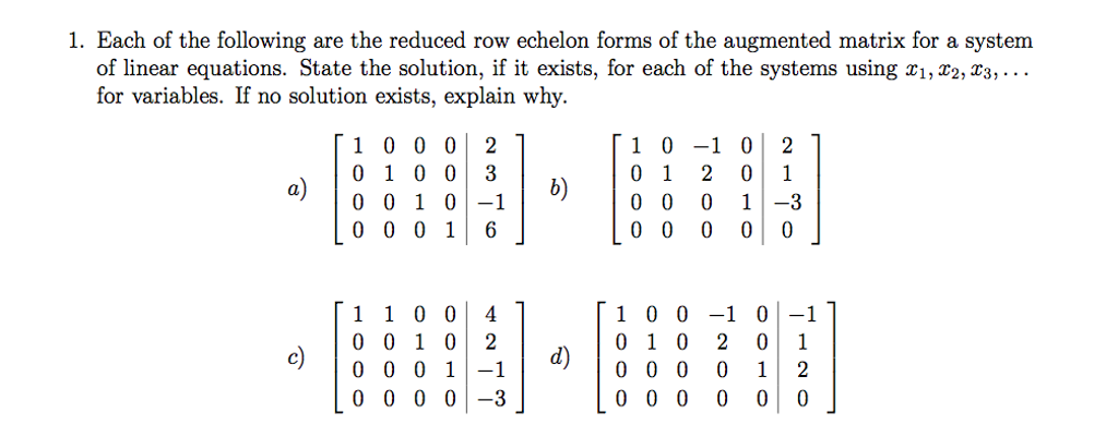 Solved Each of the following are the reduced row echelon | Chegg.com