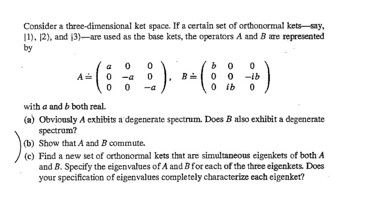 Solved Consider a three-dimensional ket space. If a certain | Chegg.com