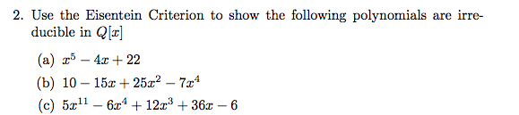Solved Use the Eisenstein Criterion to show the following | Chegg.com