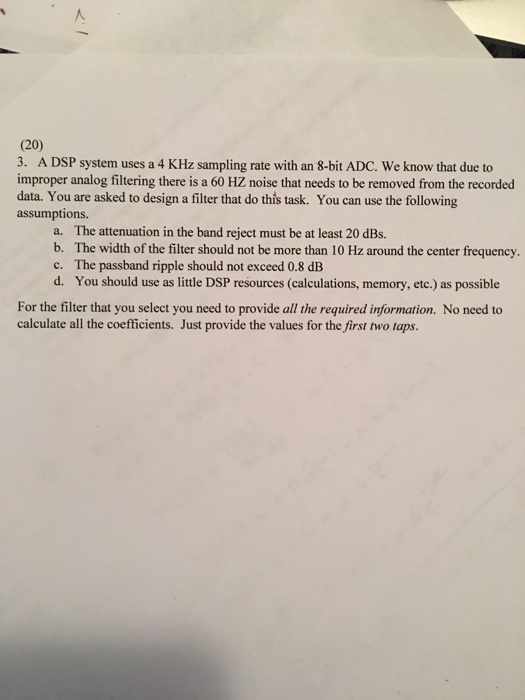 Solved A DSP system uses a 4 KHz sampling rate with an 8-bit | Chegg.com