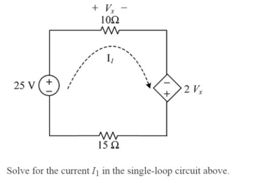 Solved Solve for the current I1 in the single-loop circuit | Chegg.com