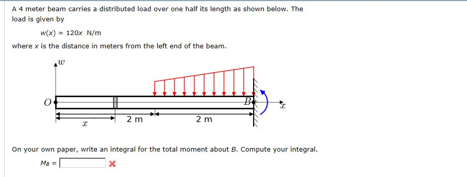 Solved A 4 meter beam carries a distributed load over one | Chegg.com