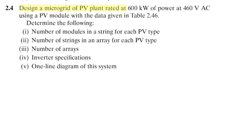 Solved 2.4 Design a microgrid of PV plant rated at 600 kW of | Chegg.com