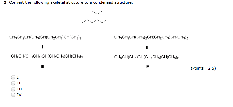 Solved 5. Convert the following skeletal structure to a | Chegg.com