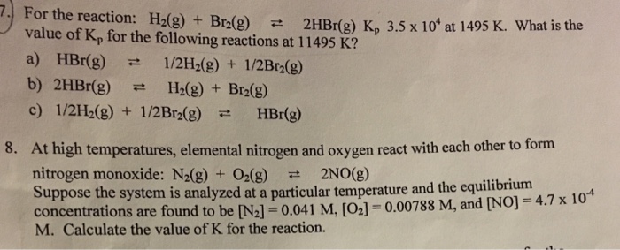 Solved For the reaction: H2(g) + Brz(g) 2HBr(g) Kp 3.5 | Chegg.com