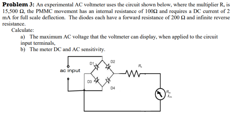 Solved Problem 3: An experimental AC voltmeter uses the | Chegg.com