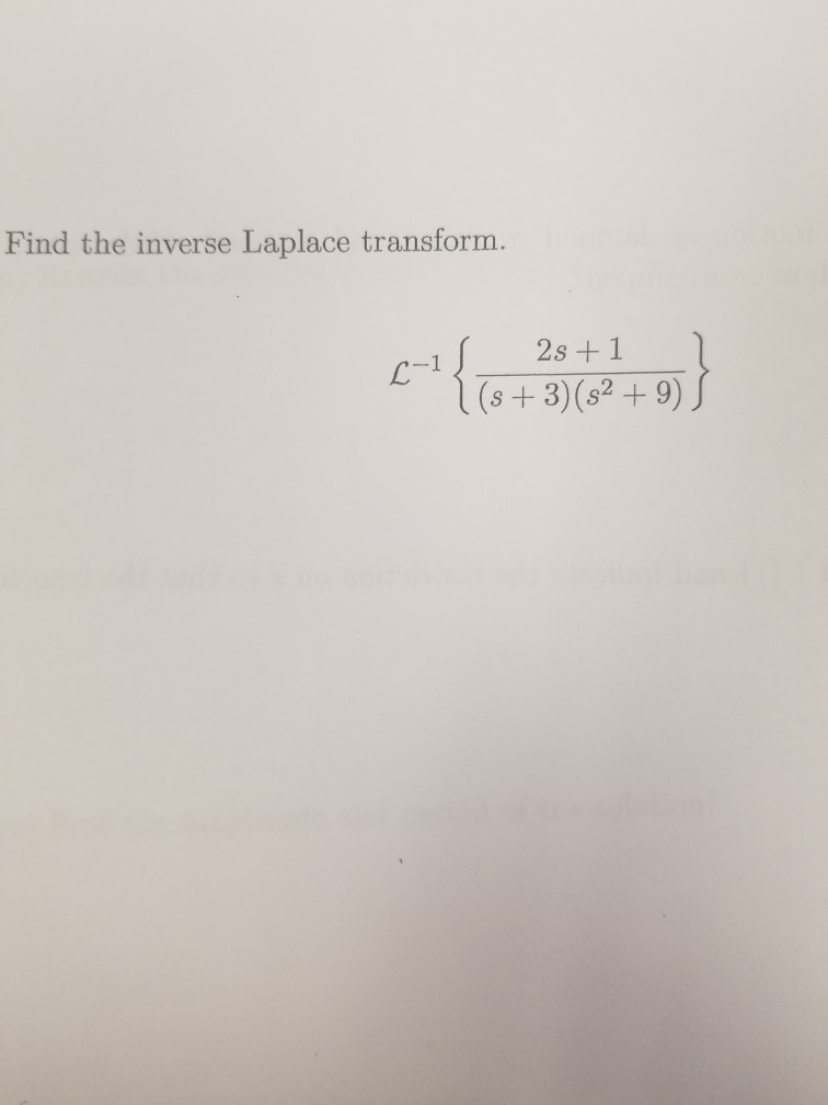 Solved Find the inverse Laplace transform. 2s +1 | Chegg.com