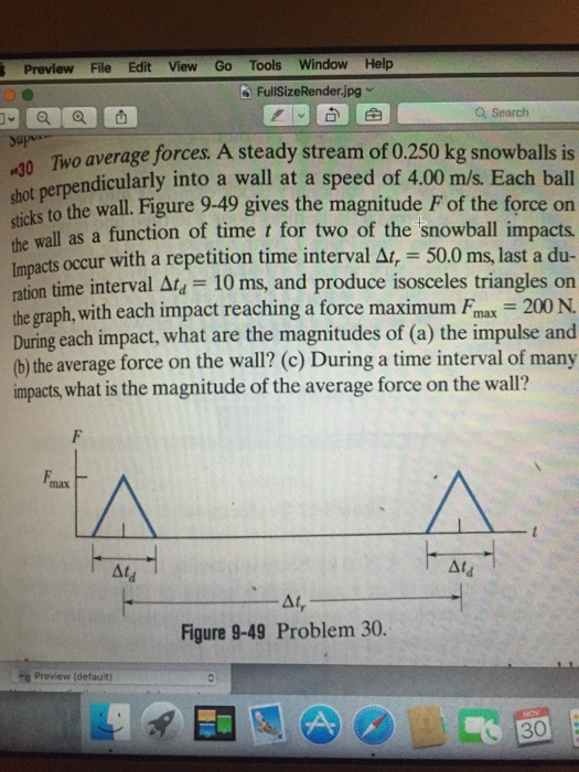 Solved Two average forces. A steady stream of 0.250 kg | Chegg.com
