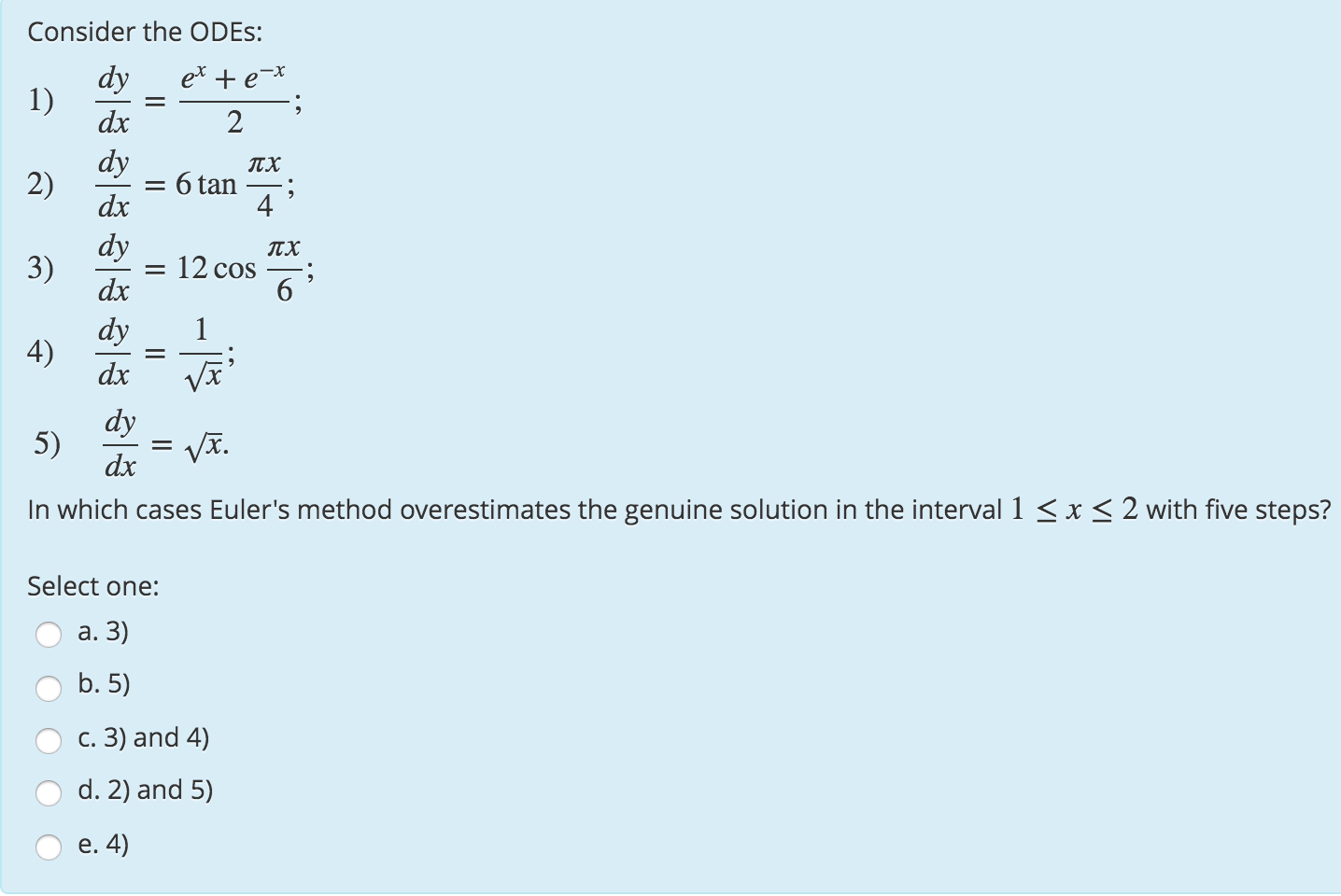 Solved Consider the ODEs: In which cases Euler's method | Chegg.com