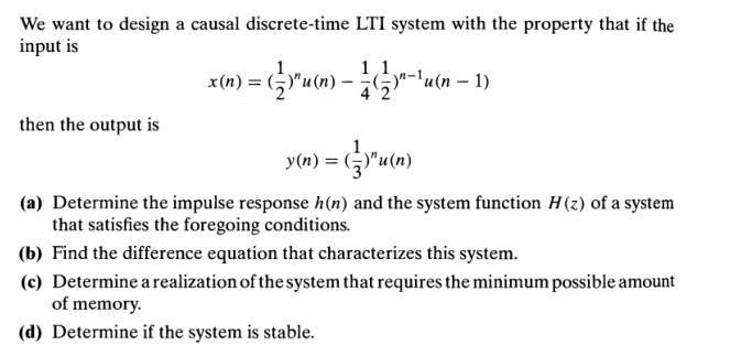 Solved We want to design a causal discrete-time LTI system | Chegg.com