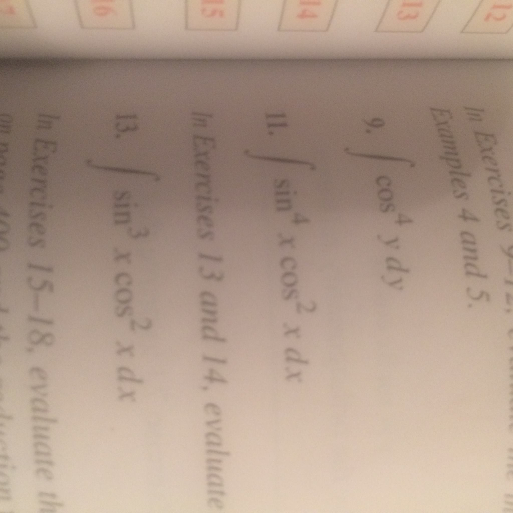 Solved integral cos^4 y dy integral sin^4 x cos^2 x dx In | Chegg.com