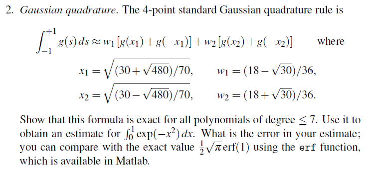 2. Gaussian quadrature. The 4-point standard Gaussian | Chegg.com 2. Gaussian quadrature. The 4-point standard Gaussian | Chegg.com