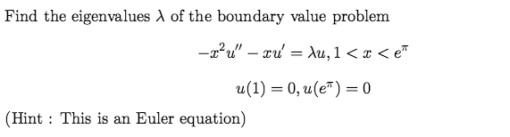Solved Find the eigenvalues lambda of the boundary value | Chegg.com