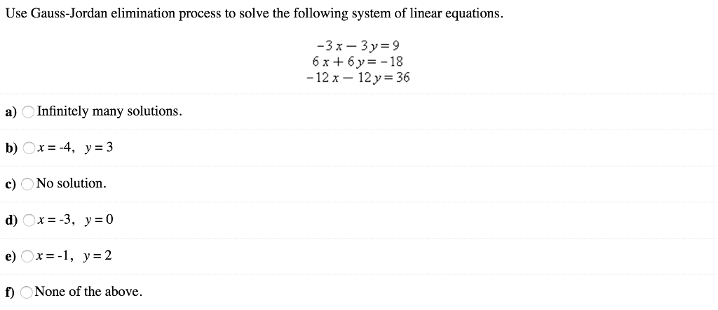 Solved Use Gauss-Jordan elimination process to solve the | Chegg.com
