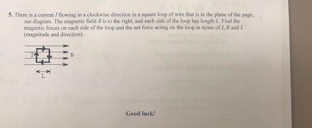 Solved 5. There is a current / flowing in a clockwise | Chegg.com