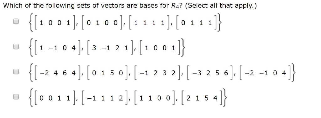 Solved Which of the following sets of vectors are bases for | Chegg.com