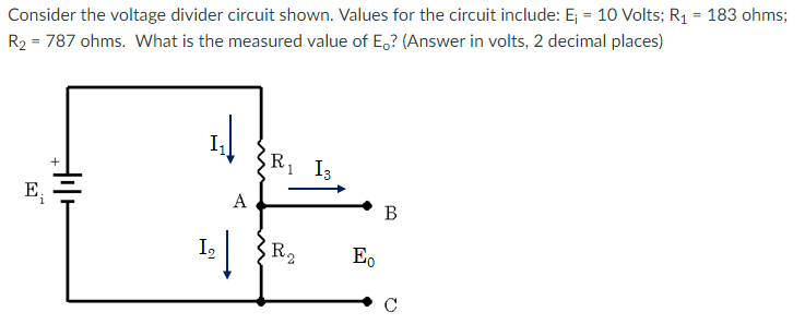 Solved Consider the voltage divider circuit shown. Values | Chegg.com