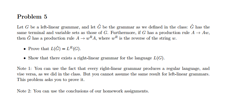 Solved Problem 5 Let G be a left-linear grammar, and let G | Chegg.com