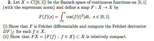 Solved 2. Let X-C(0,1) be the Banach space of continuous | Chegg.com