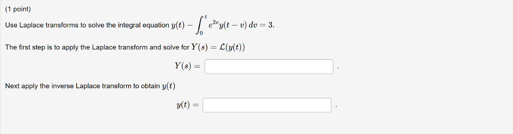 Solved Use Laplace transforms to solve the integral equation | Chegg.com