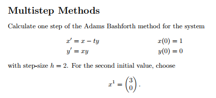 Solved Multistep Methods Calculate one step of the Adams | Chegg.com