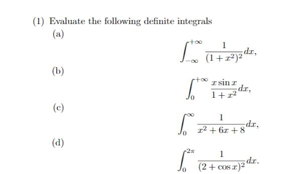 Solved (1) Evaluate the following definite integrals too dr | Chegg.com