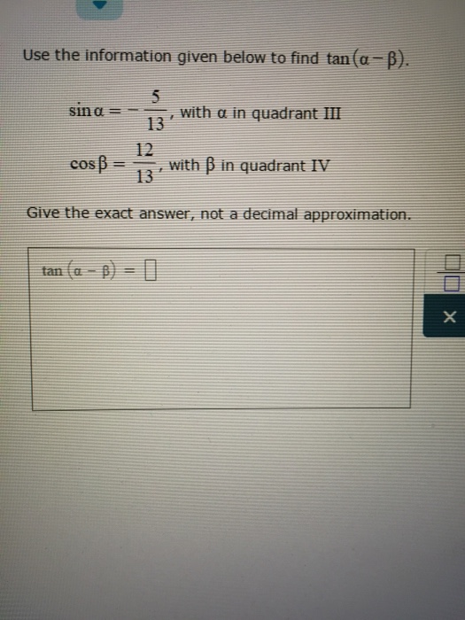 Solved Use the information given below to find tan (Alpha - | Chegg.com