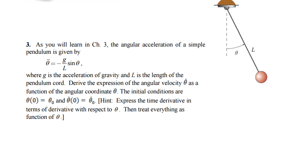 Solved As you will learn in Ch. 3, the angular acceleration | Chegg.com