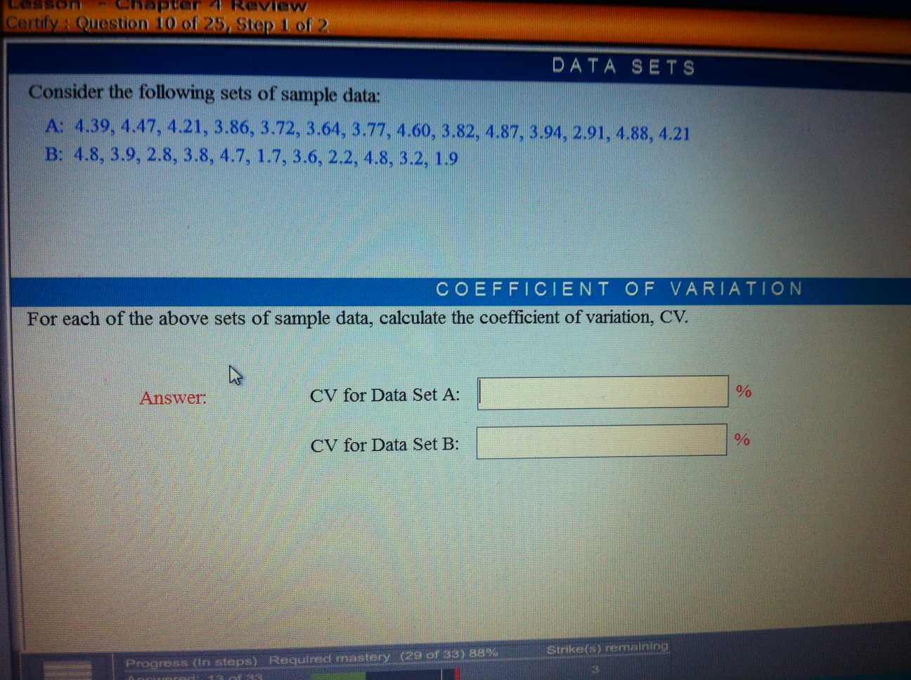 Solved Consider the following sets of sample data: 4.39, | Chegg.com