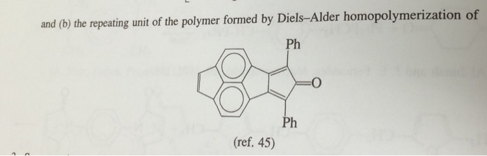 Solved And (b) the repeating unit of the polymer formed by | Chegg.com