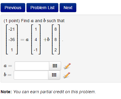 Solved Find a and b such that [-21 -36 1] = a [1 4 -1] | Chegg.com