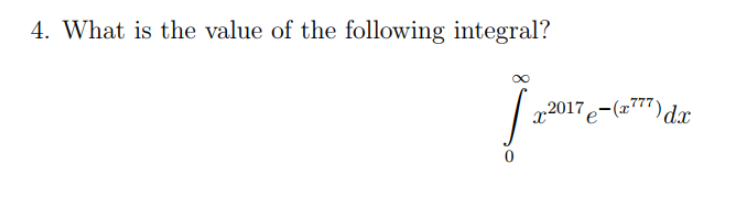 Solved 4. What is the value of the following integral? 0 | Chegg.com
