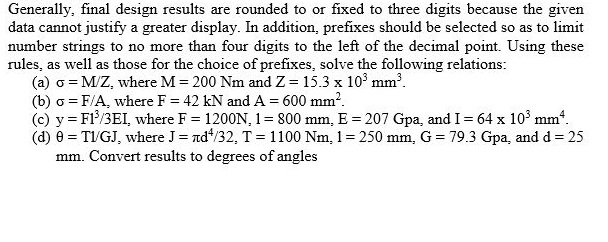 Solved Generally, final design results are rounded to or | Chegg.com