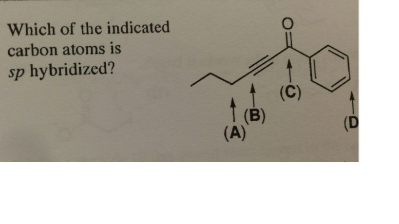 Solved Which of the indicated carbon atoms is sp hybridized? | Chegg.com
