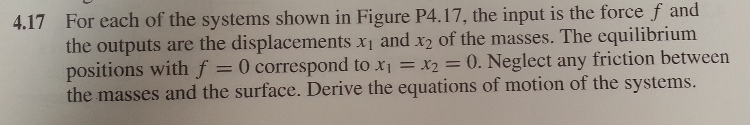 Solved For each of the systems. Derive the equations of | Chegg.com