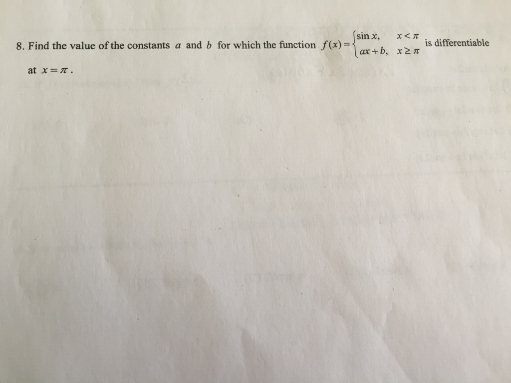 Solved Find the value of the constants a and b for which the | Chegg.com