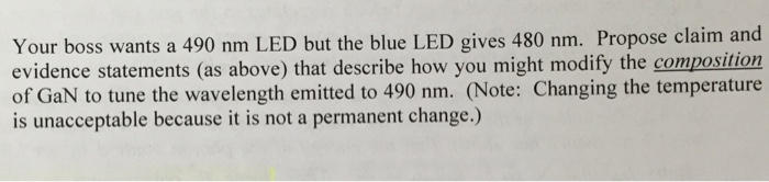 Solved Your boss wants a 490 nm LED but the blue LED gives | Chegg.com
