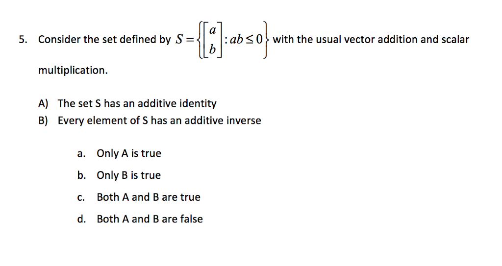 Solved ab 0 with the usual vector addition and scalar | Chegg.com