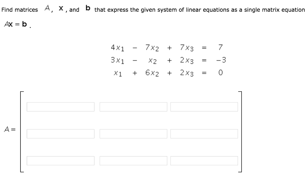 Solved Find matrices A, X, X , and b that express the given | Chegg.com