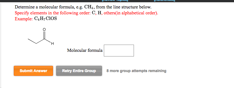 Solved Determine A Molecular Formula E G Ch4 From The