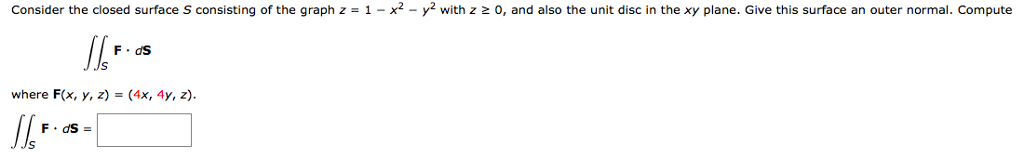 Solved Consider the closed surface S consisting of the graph | Chegg.com Solved Consider the closed surface S consisting of the graph | Chegg.com