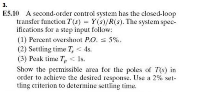 Solved 3. E5.10 A second-order control system has the | Chegg.com