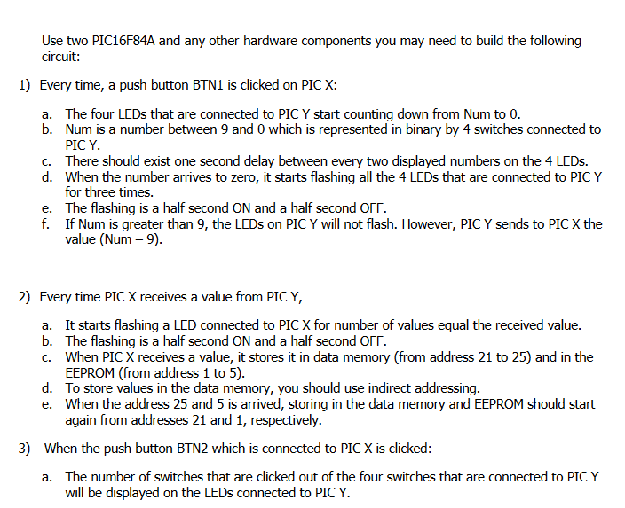 Use two PIC16F84A and any other hardware components | Chegg.com