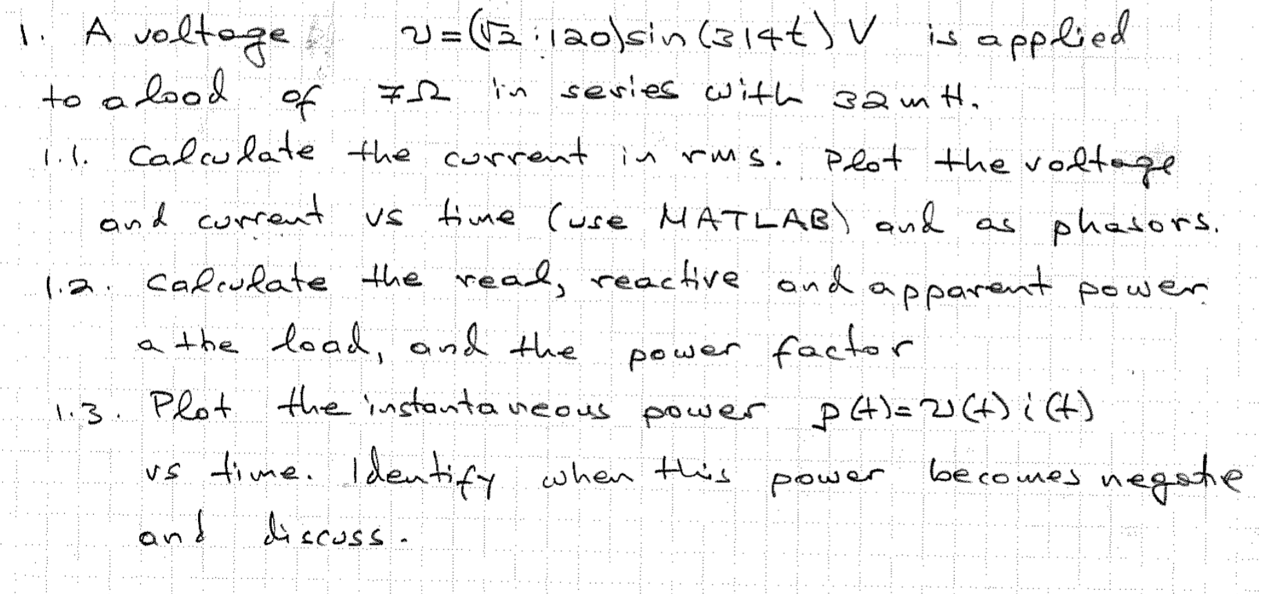 Solved A voltage v = (Squareroot: 120/sin(314 t) V is | Chegg.com
