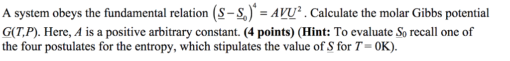 Solved 4 A system obeys the fundamental relation (S-S)AV2. | Chegg.com