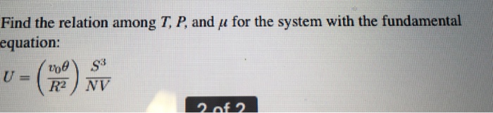 Solved Find the relation among T, P. and mu for the system | Chegg.com