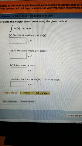 Solved Evaluate the integral shown below using the given | Chegg.com