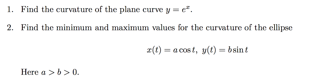 Solved I Find The Curvature Of The Plane Curve Y Ex 2