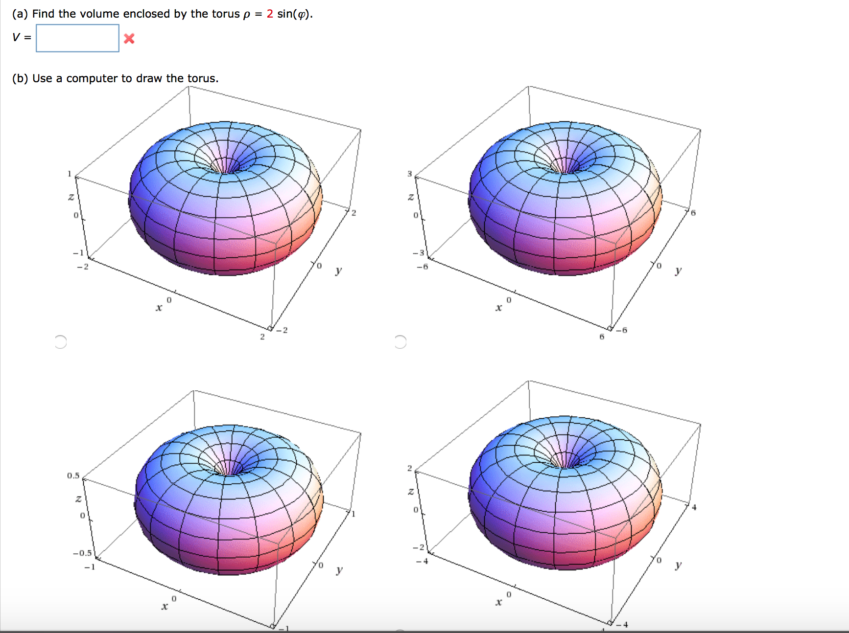 Solved Find the volume enclosed by the torus p = 2 sin | Chegg.com